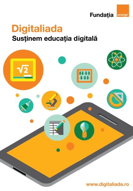 Digitaliada – proiect de educaţie digitală al Fundației Orange în zone ...